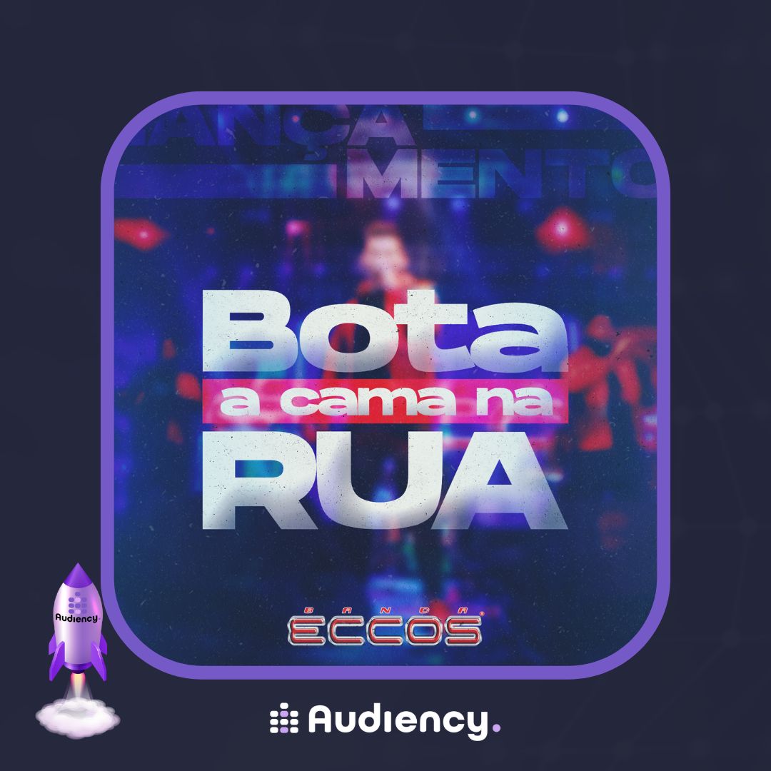 A banda Eccos lançou o single "Bota a Cama Na Rua"